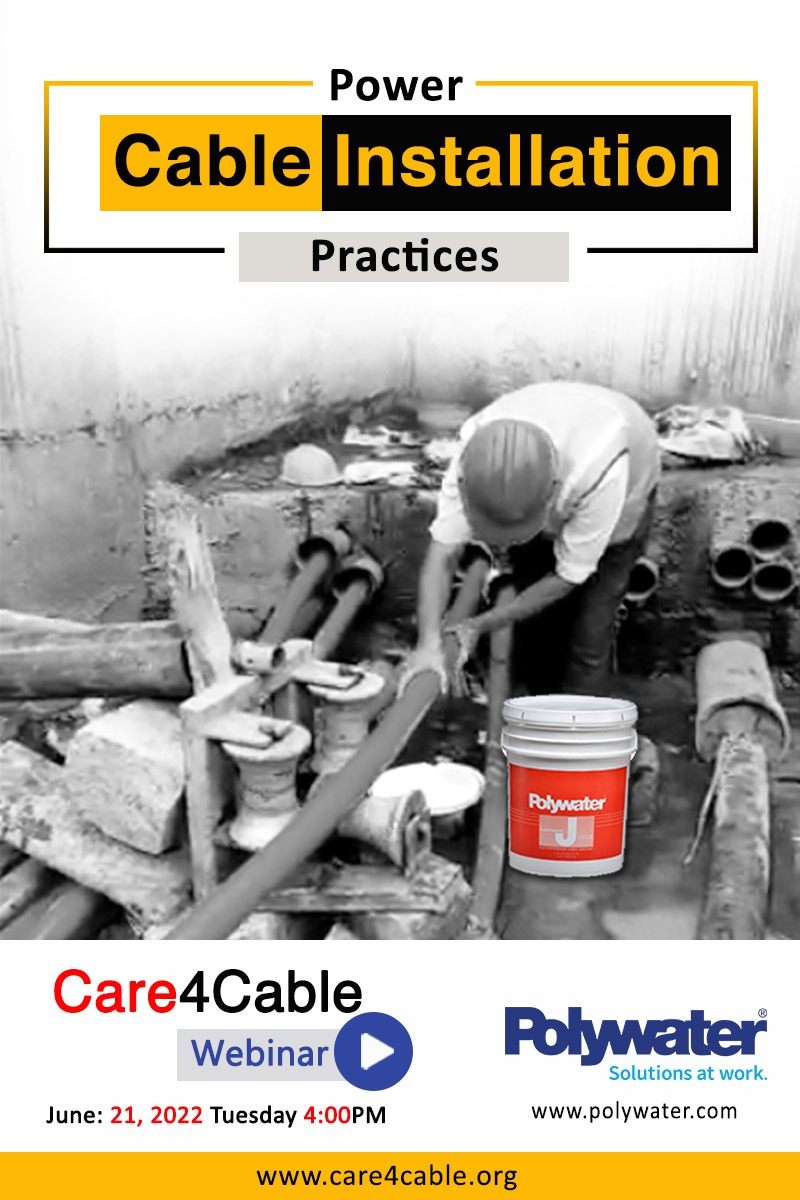 Power Cable Installation Practices Webinar Care4cable